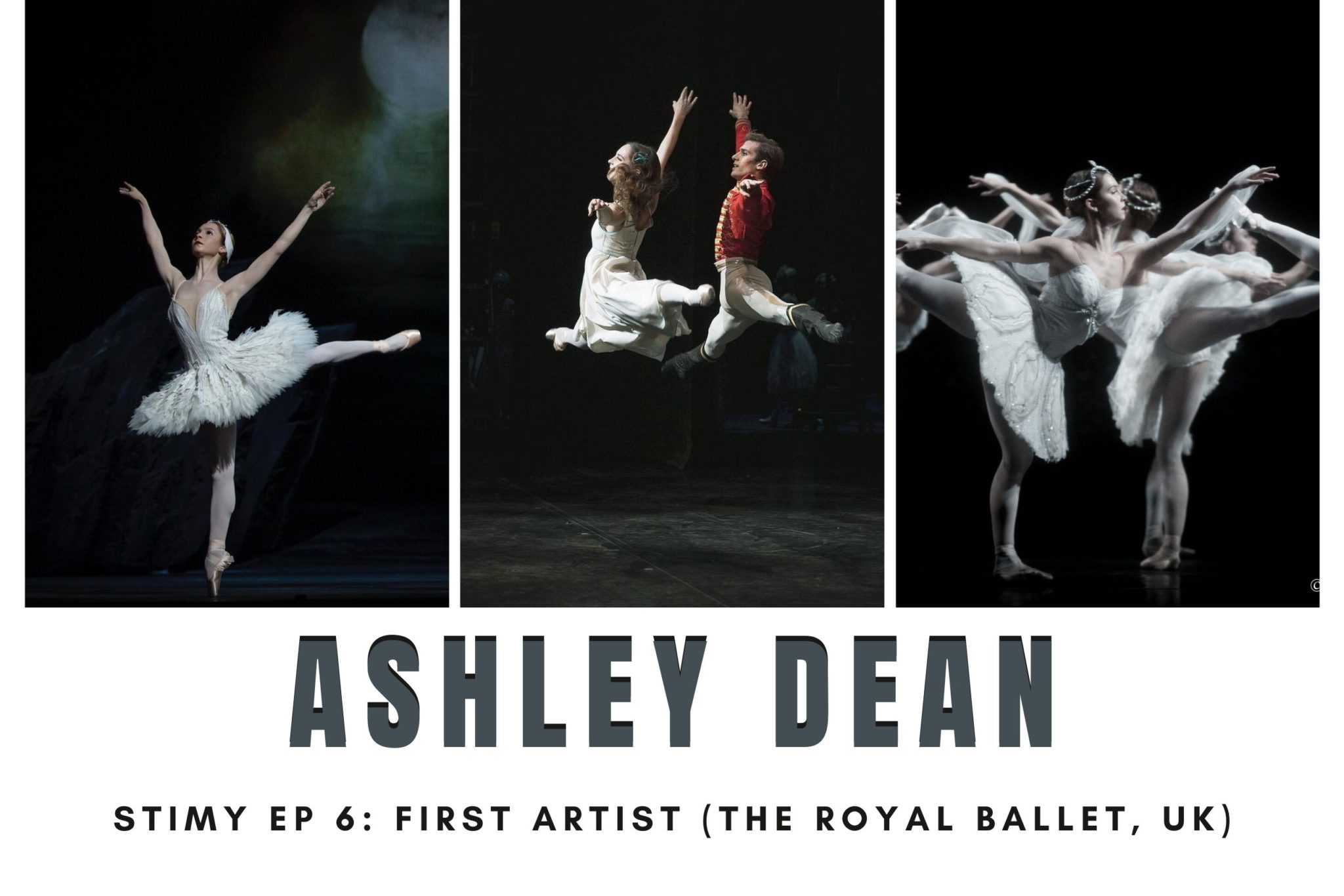 Ep 6: Ashley Dean – First Artist of the Royal Ballet - So This Is My Why