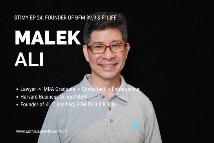 Ep 24: Malek Ali (Founder of BFM 89.9 & Fi Life) | So This Is My Why