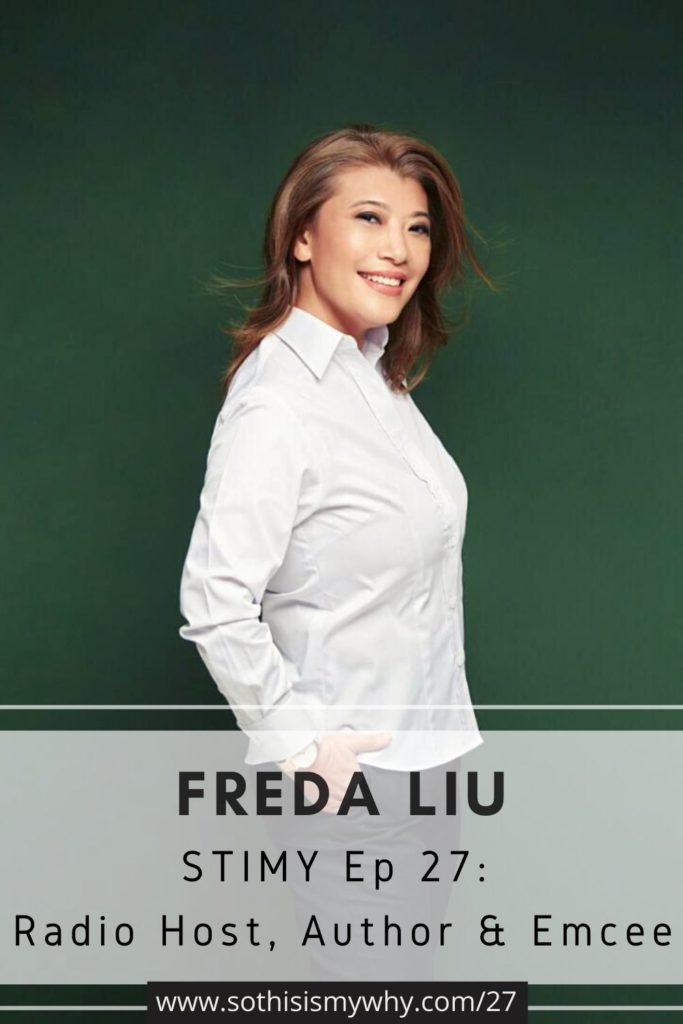 Ep 27: Freda Liu (Business Radio TV Host of BFM 89.9, Author, Emcee ...